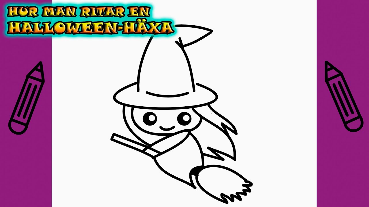Hur man ritar EN HALLOWEEN -HÄXA | Rita Det Själv | Lär dig att rita ...