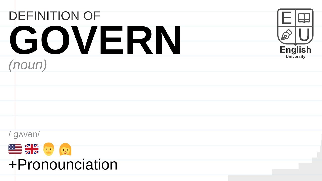 GOVERN Meaning Definition Pronunciation What Is GOVERN How To govern-meaning-definition-pronunciation-what-is-govern-how-to