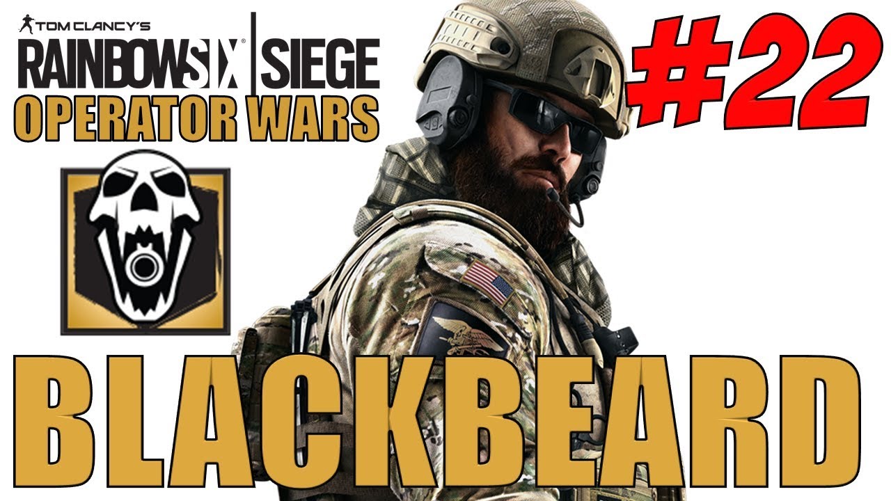 Rainbow Six Siege Top 10 Kills Of The Week - BLACKBEARD OPERATOR WARS ...