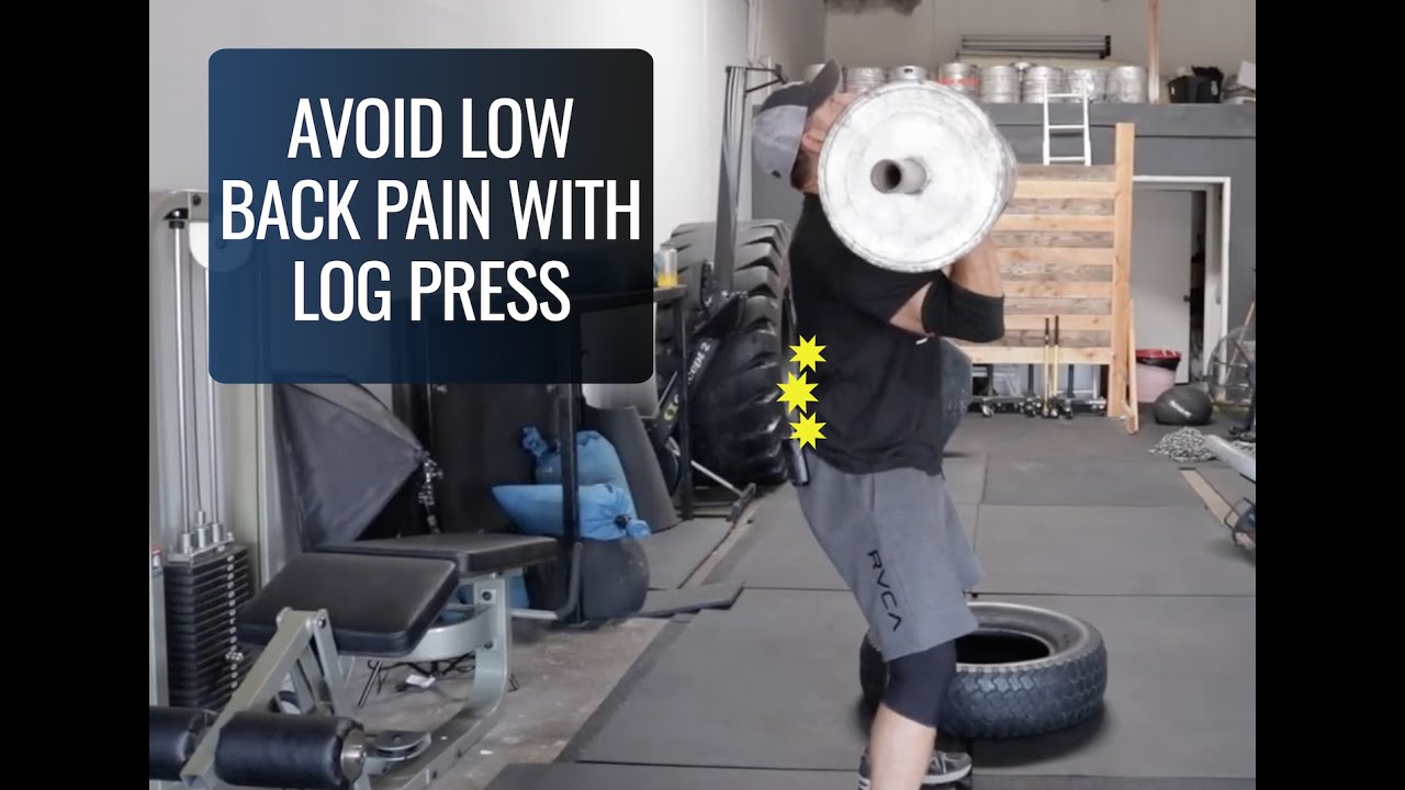 Lower Back Pain With Log Clean and Press - YouTube