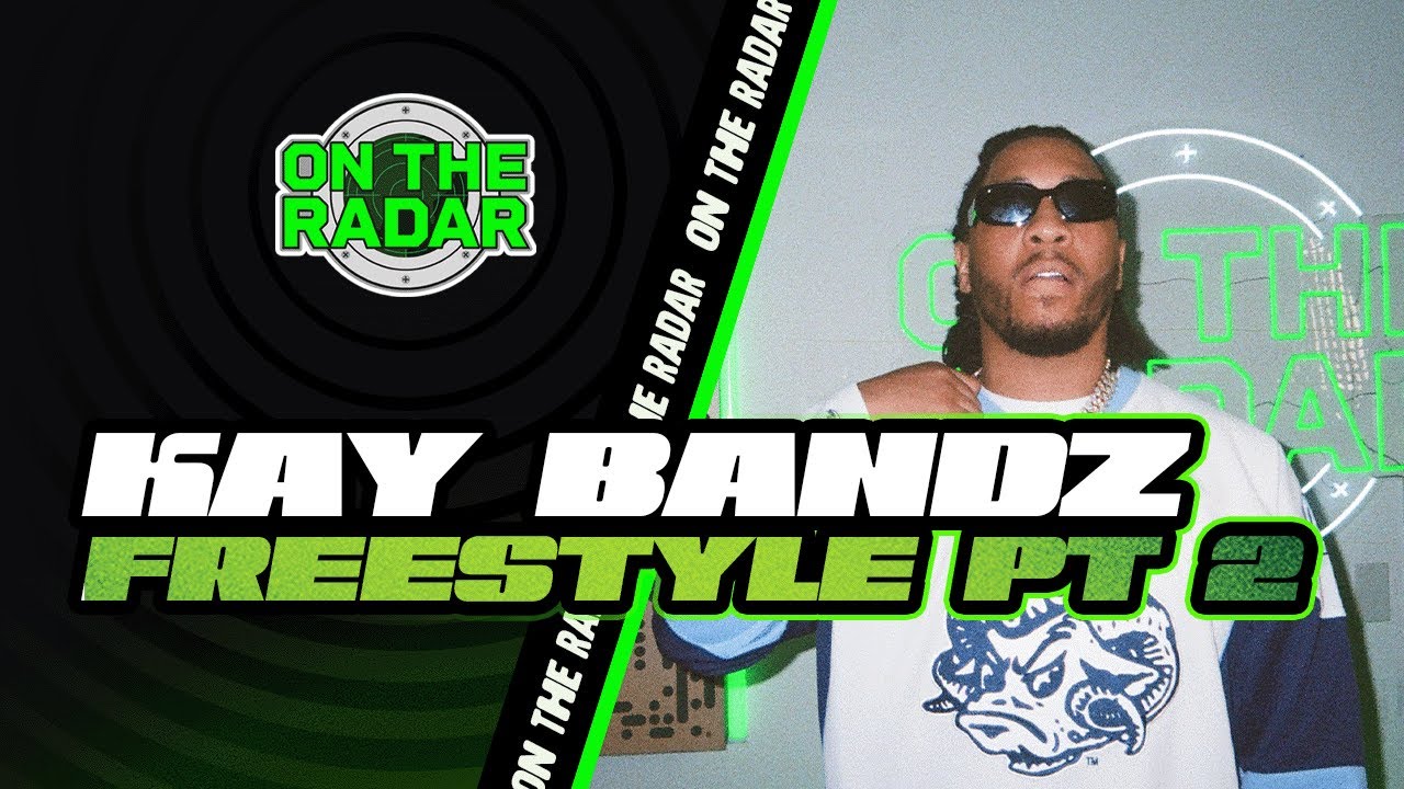 The Kay Bandz "On The Radar" Freestyle (PART 2) - YouTube