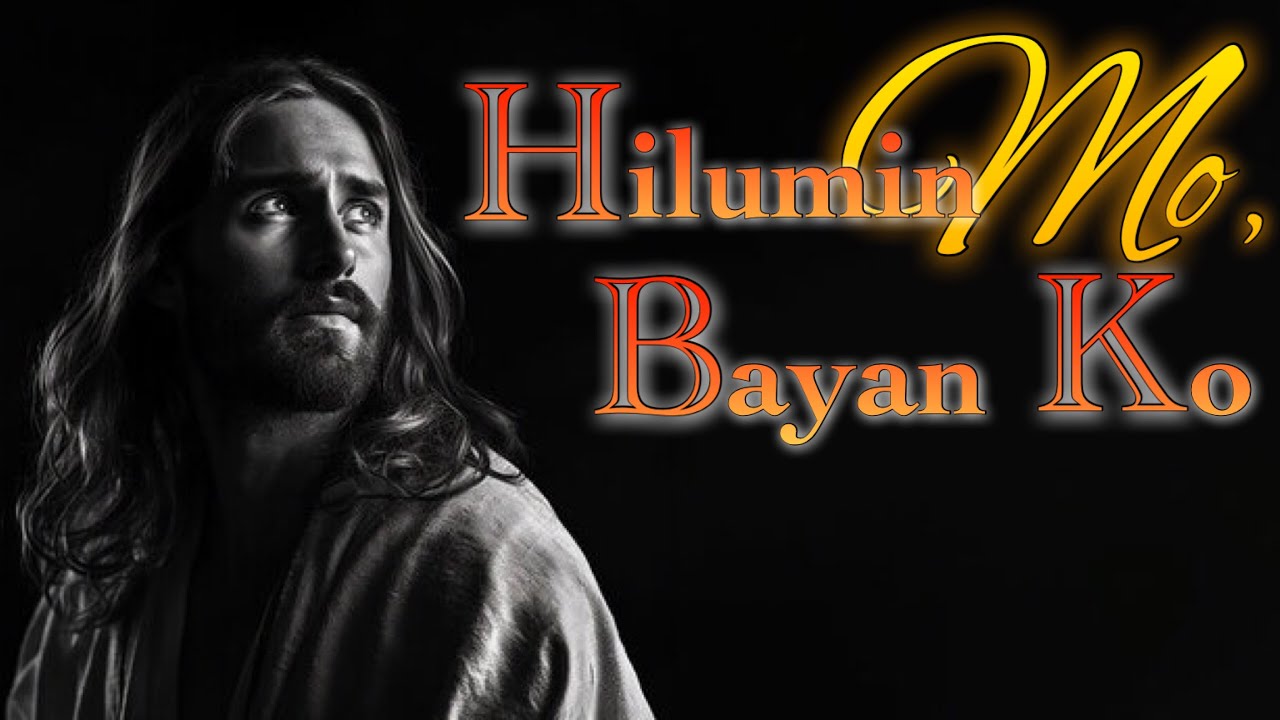 HILUMIN MO, BAYAN KO with Lyrics - YouTube