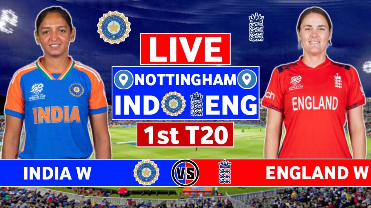 India W v England W 1st T20 Live | IND W vs ENG W 1st T20 Live | IND vs ...