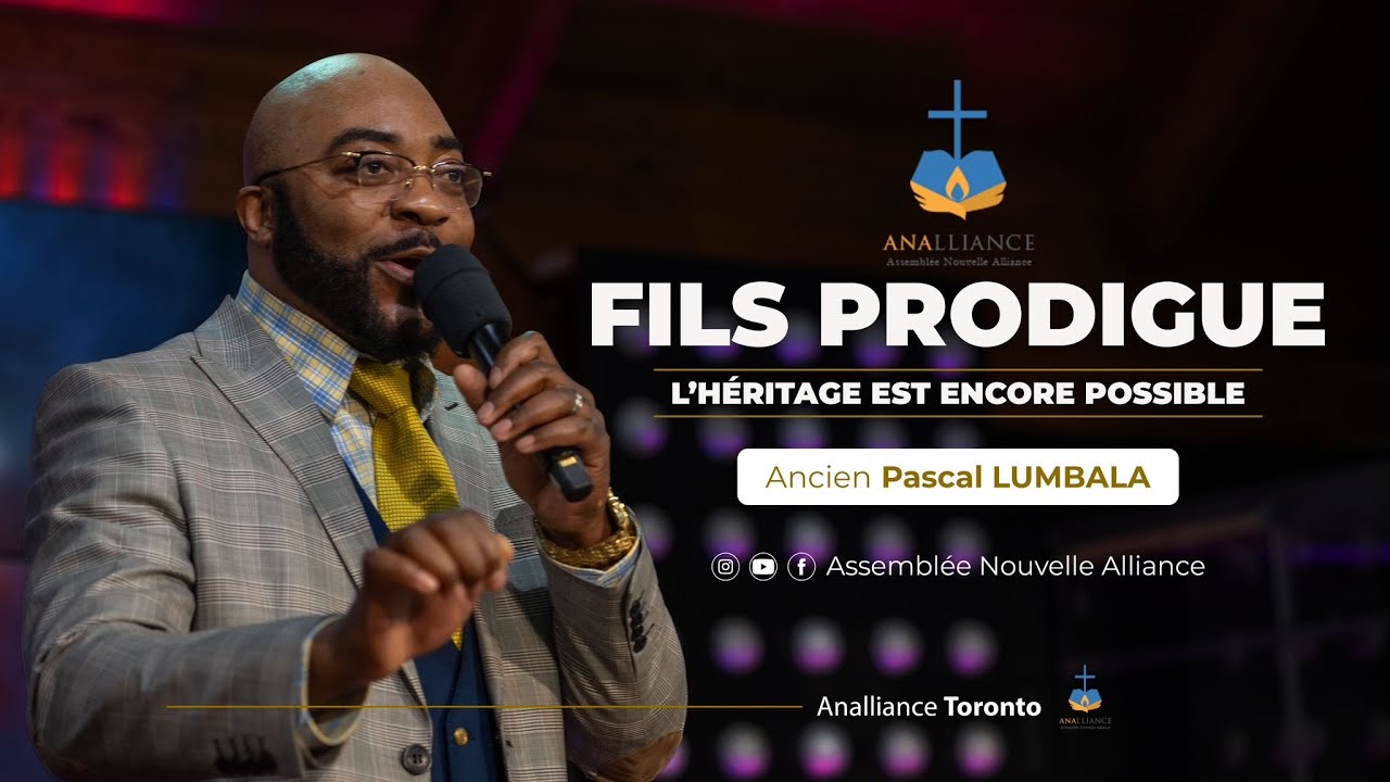 Fils prodigue, l'héritage est encore Possible | Ancien Pascal Lumbala ...