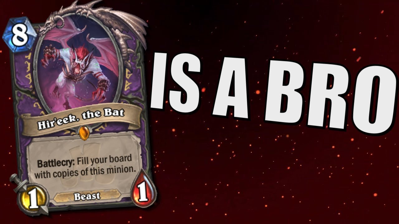 Hearthstone - Hir'eek the Bat is a Bro - YouTube
