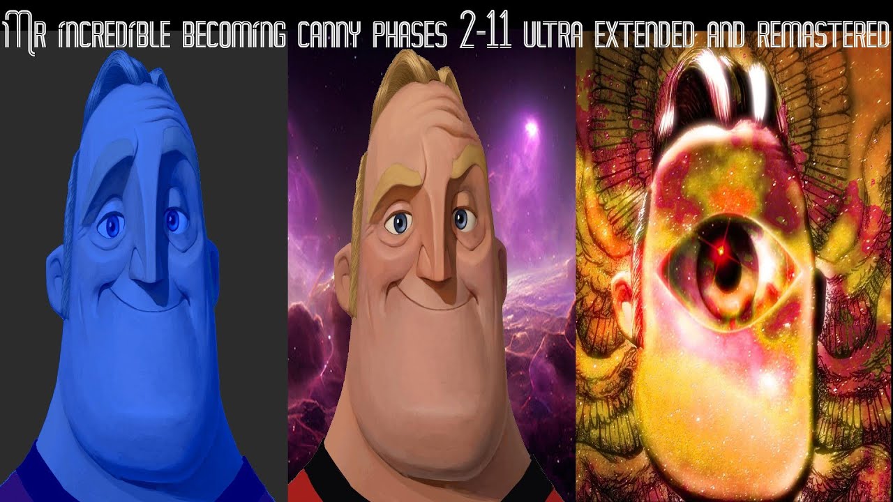 Mr incredible becoming canny phases 2-11 ultimate remaster and extended ...