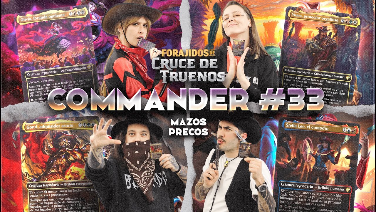COMMANDER ep.33 | Forajidos de Cruce de Truenos con @Gakian y @Alesyamo ...