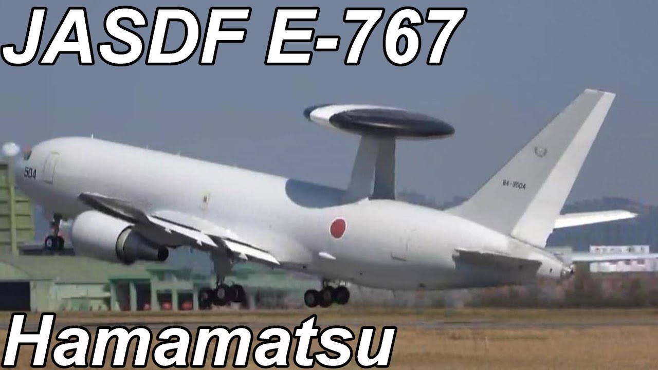 JASDF E 767 at Hamamatsu Airbase 浜松基地のE 767 - YouTube