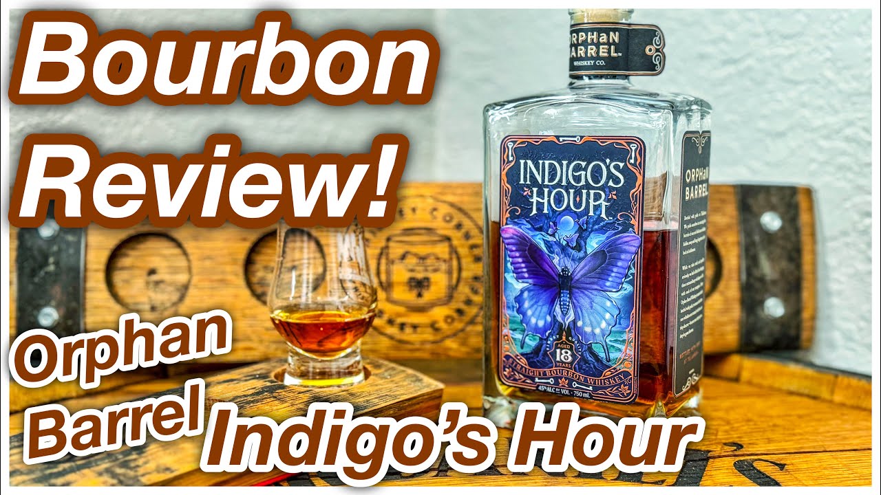 Orphan Barrel Indigo's Hour Bourbon Review! An 18 Year Old Bourbon! # ...