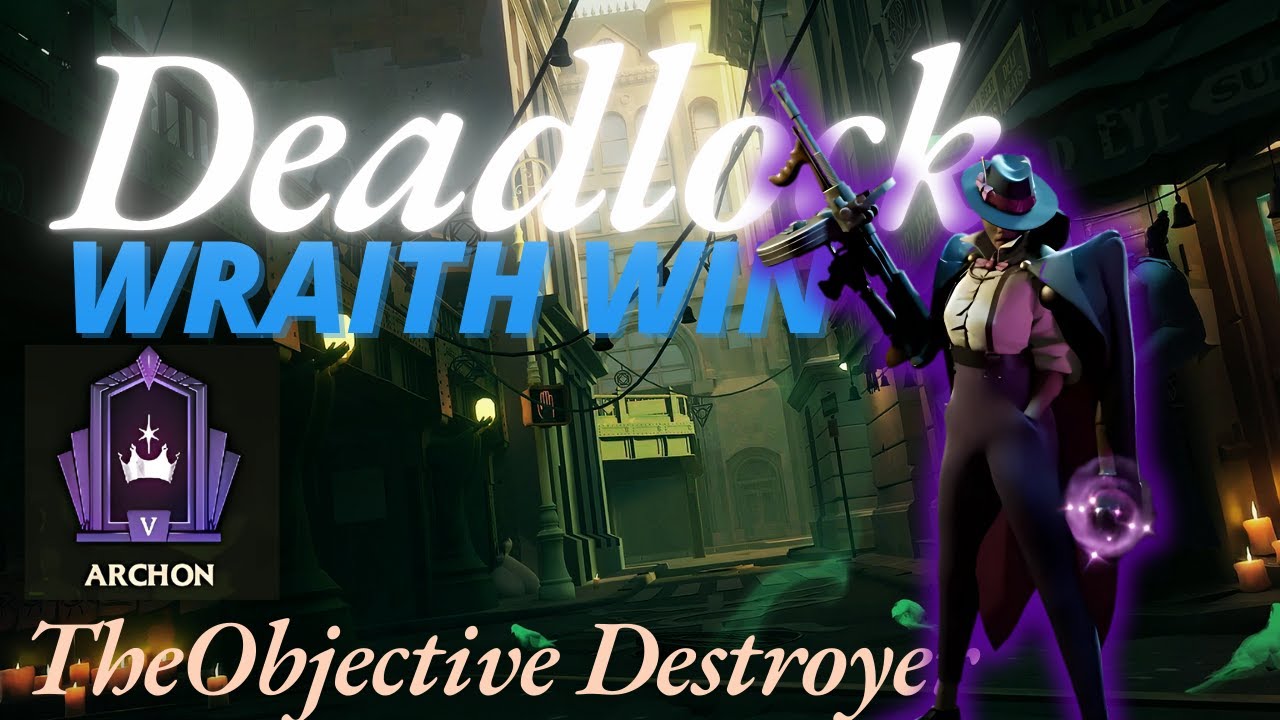 Deadlock Wraith Archon 1 Ranked - The most OBJ Damage - YouTube