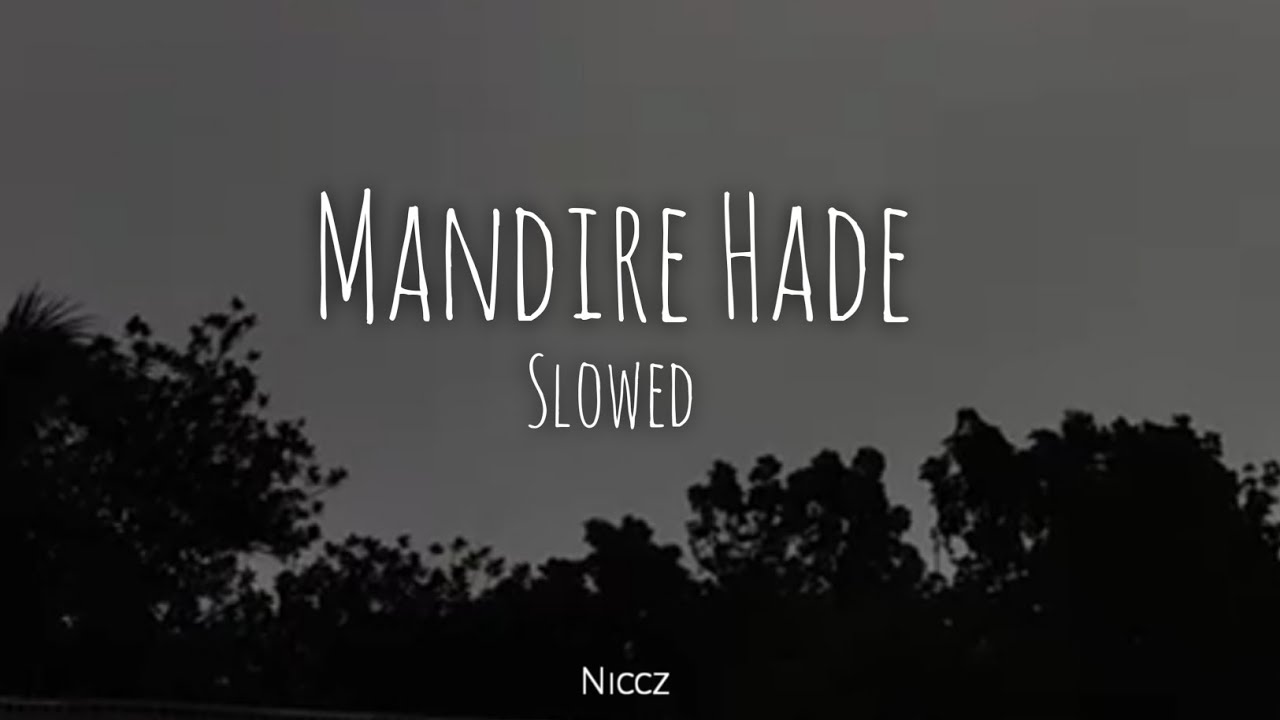 Mandire Hade ( slowed + Reverb ) @dulanarx - YouTube