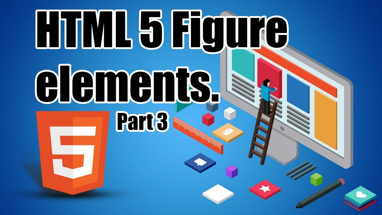 Learn Html 5 Figure Element Part 3 Eduonix Youtube