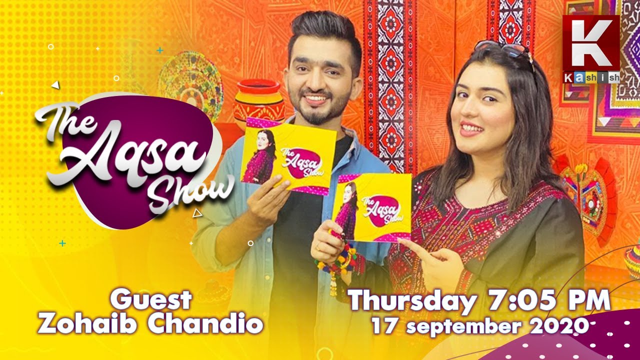 The Aqsa Show |Zohaib Chandio || PROMO || ON KASHISH TV - YouTube