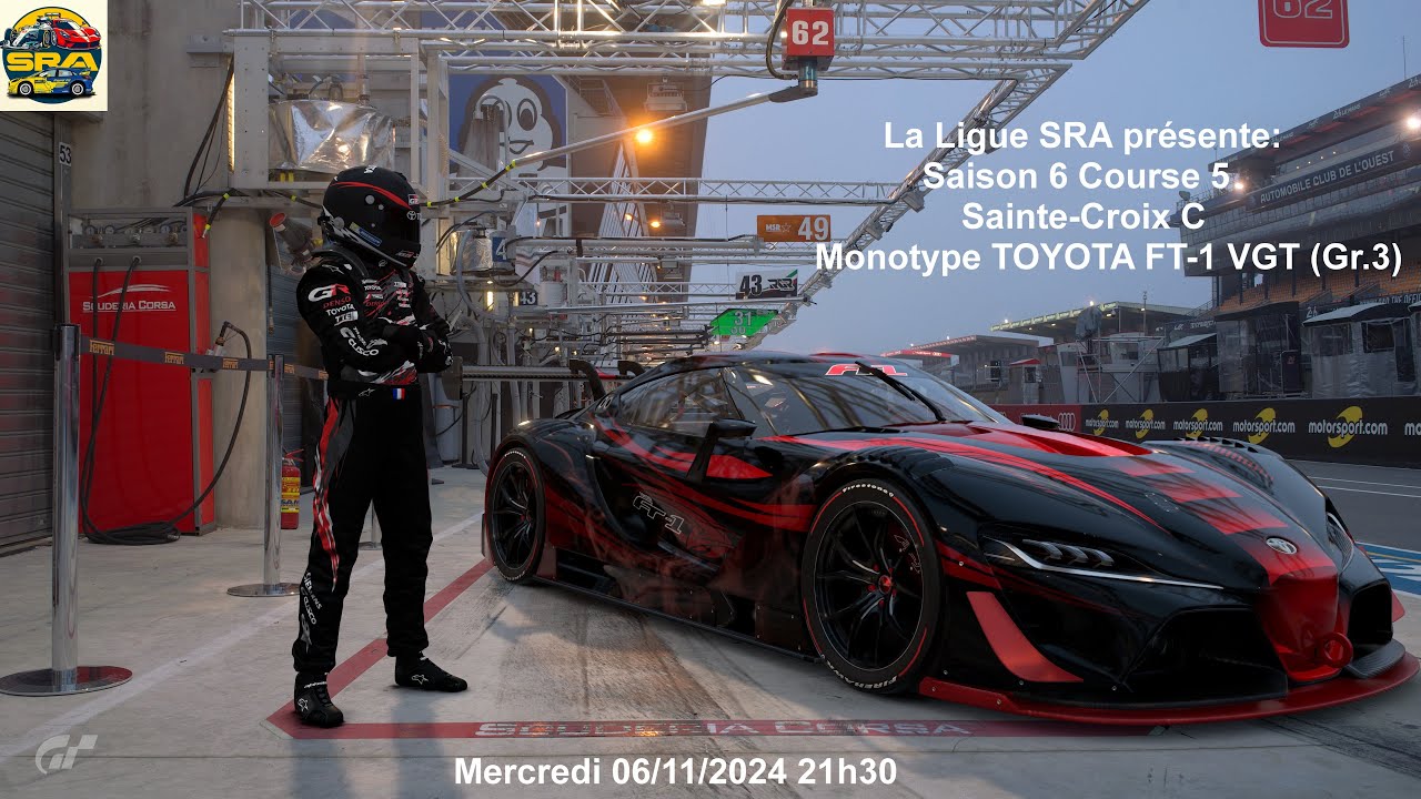 [Live][GT7]|Ligue SRA Saison 6|Manche 5|St croix C|Toyota FT-1 Gr.3 ...