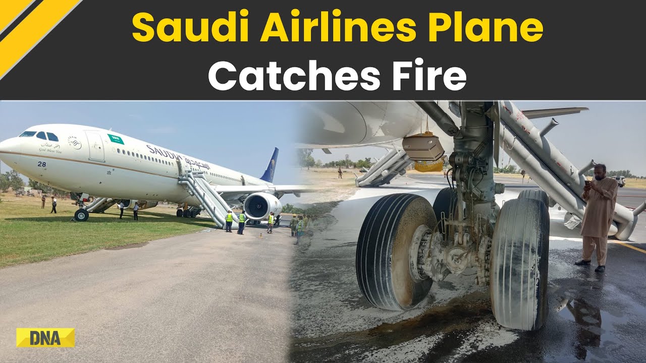 Saudi Airlines Plane Catches Fire While Landing At Pakistan's Peshawar ...