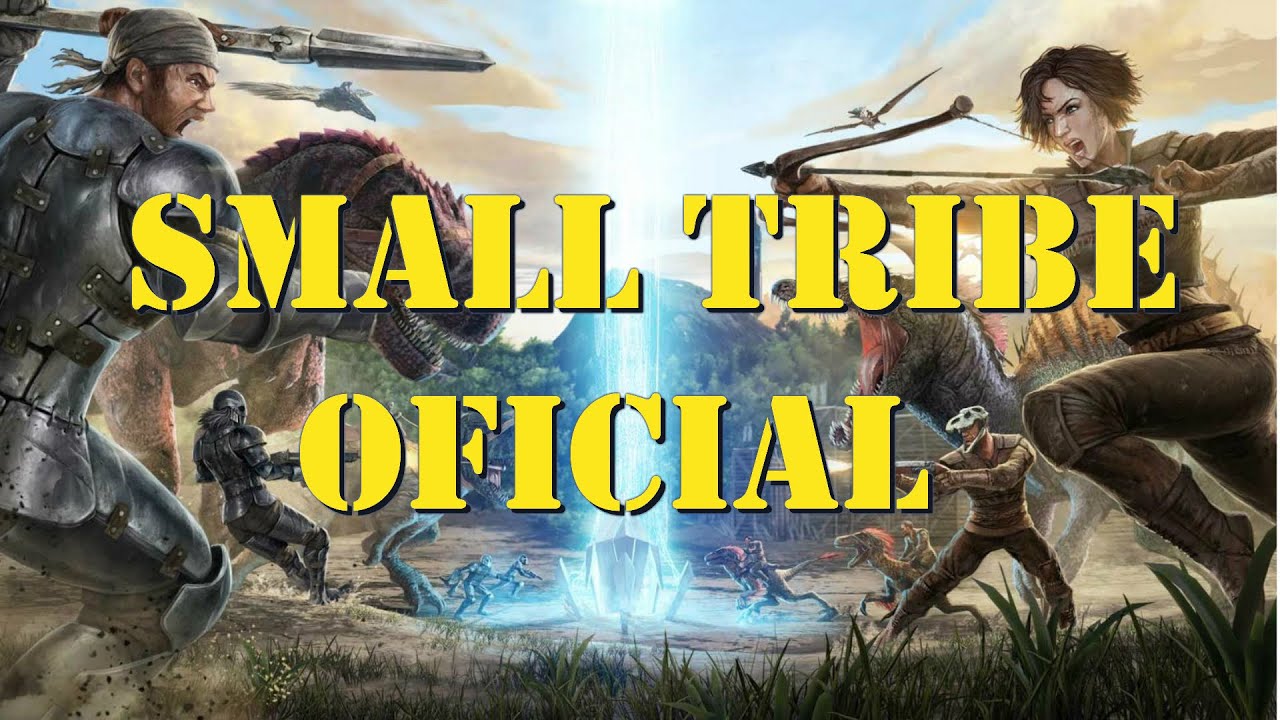 ARK SMALL TRIBE OFICIAL 30 DIAS | ARRASANDO EN CRECIMIENTO - YouTube