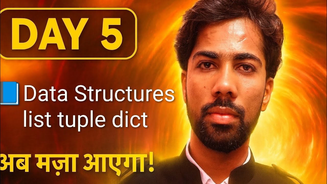 Day 5 | Python Data Structures (List, Tuple, Dict, Set) AI Course in Hindi - YouTube