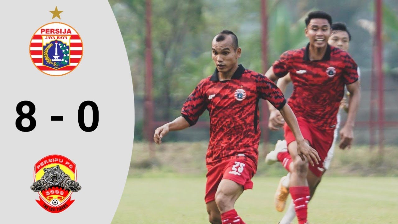 Persija Jakarta vs Persipu FC 8 - 0 | Highlight Gol Uji Coba Persija ...