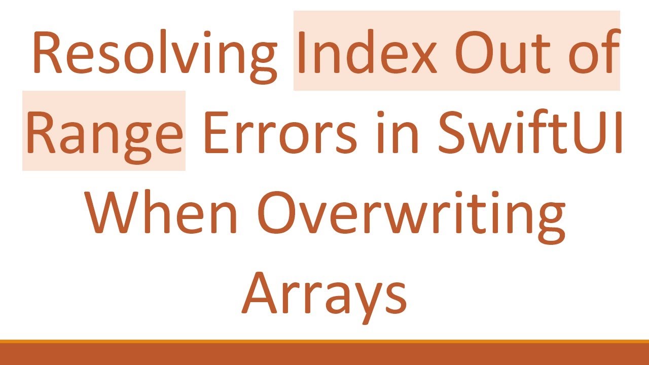 Resolving Index Out of Range Errors in SwiftUI When Overwriting Arrays - YouTube