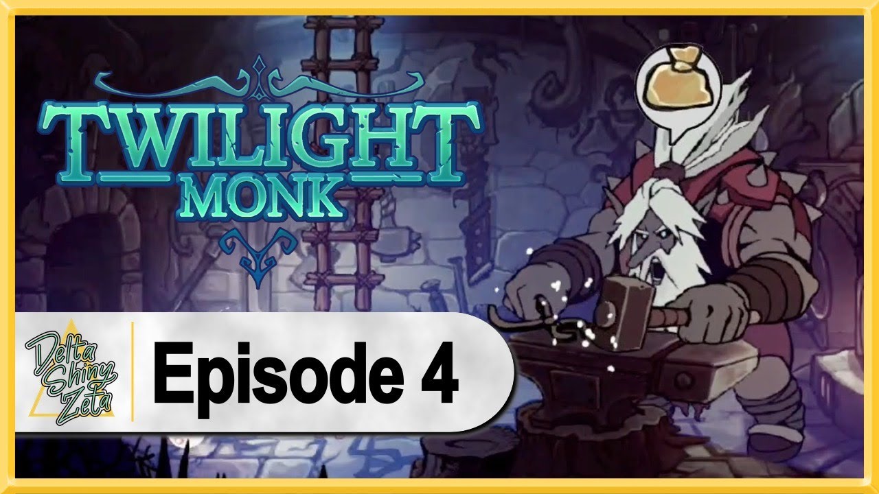Twilight Monk WALKTHROUGH PLAYTHROUGH LET'S PLAY GAMEPLAY - Part 4 ...