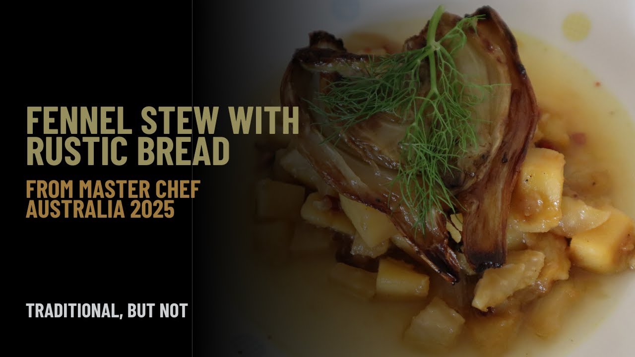 Kumurac Fennel Stew with Rustic Bread – A MasterChef Australia Inspired ...