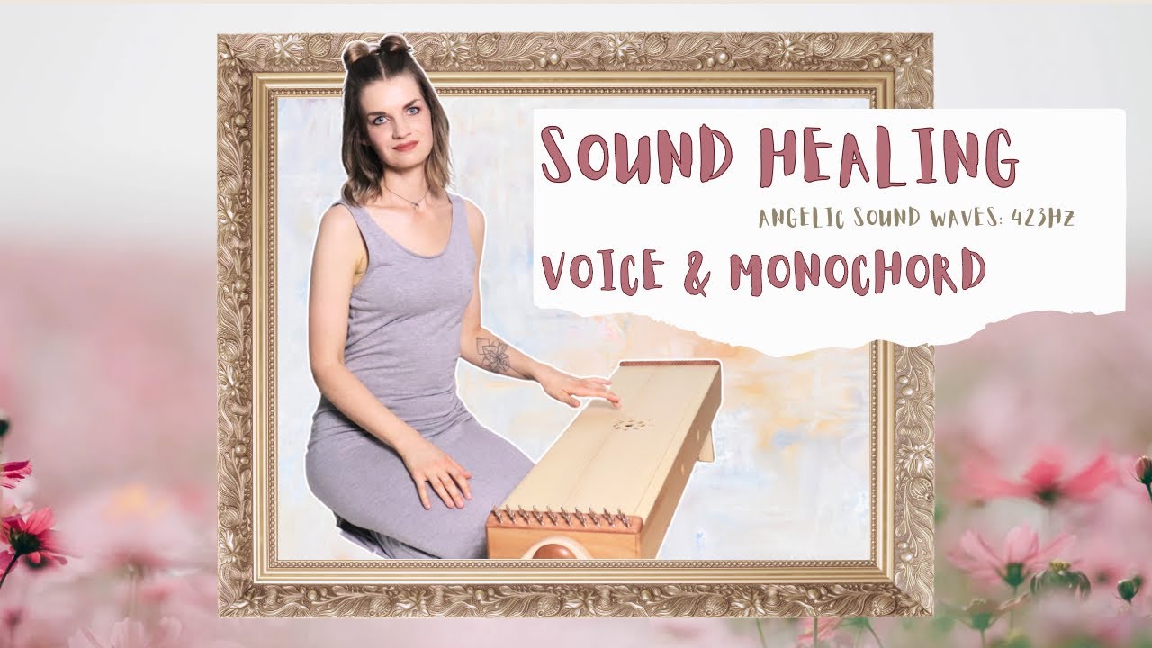 Angelic Sound Waves: Soothing Improvised Vocals & Monochord Bliss for ...