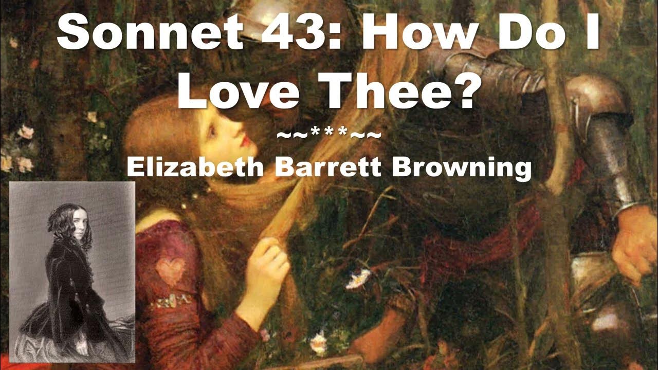 How Do I Love Thee? | Elizabeth Barrett Browning - YouTube