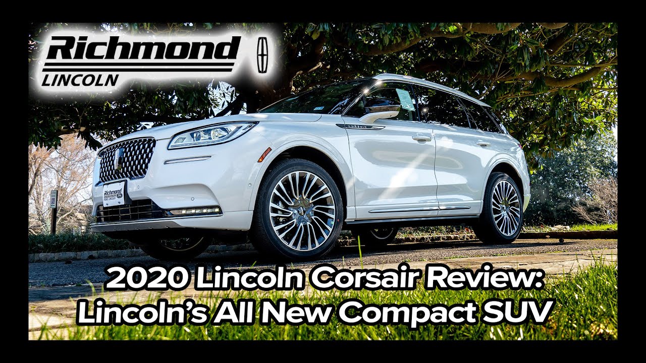 2020 Lincoln Corsair Review: The New Compact SUV Standard - YouTube