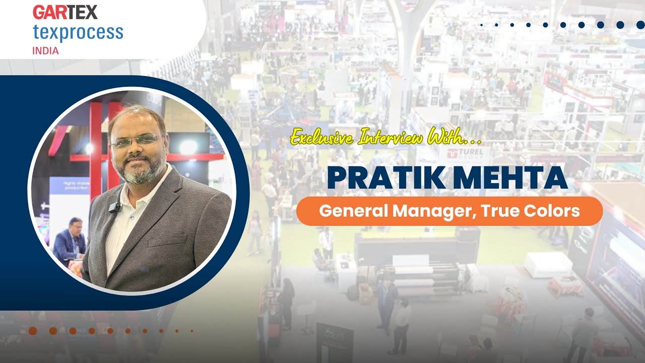 Exclusive Interview with Pratik Mehta | True Colors | Gartex Texprocess India 2024 - YouTube