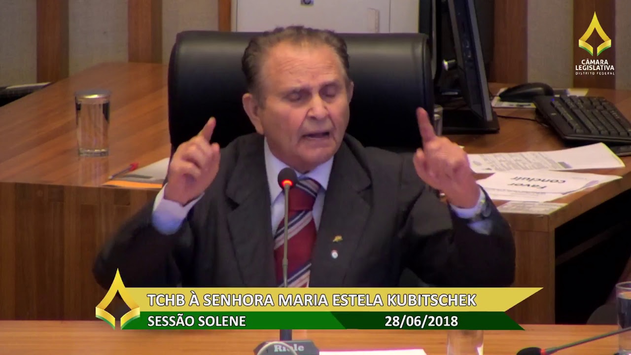 Sessão Solene - TCHB à Senhora MARIA ESTELA KUBITSCHEK - 28/06/2018 ...