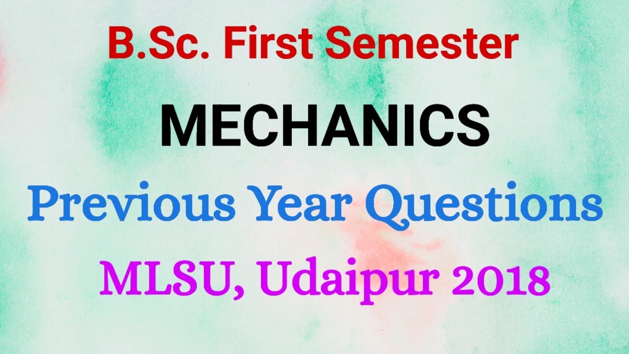 B.Sc Physics Mechanics Previous Year Questions | MLSU 2018 #mechanics #physicspreparation - YouTube