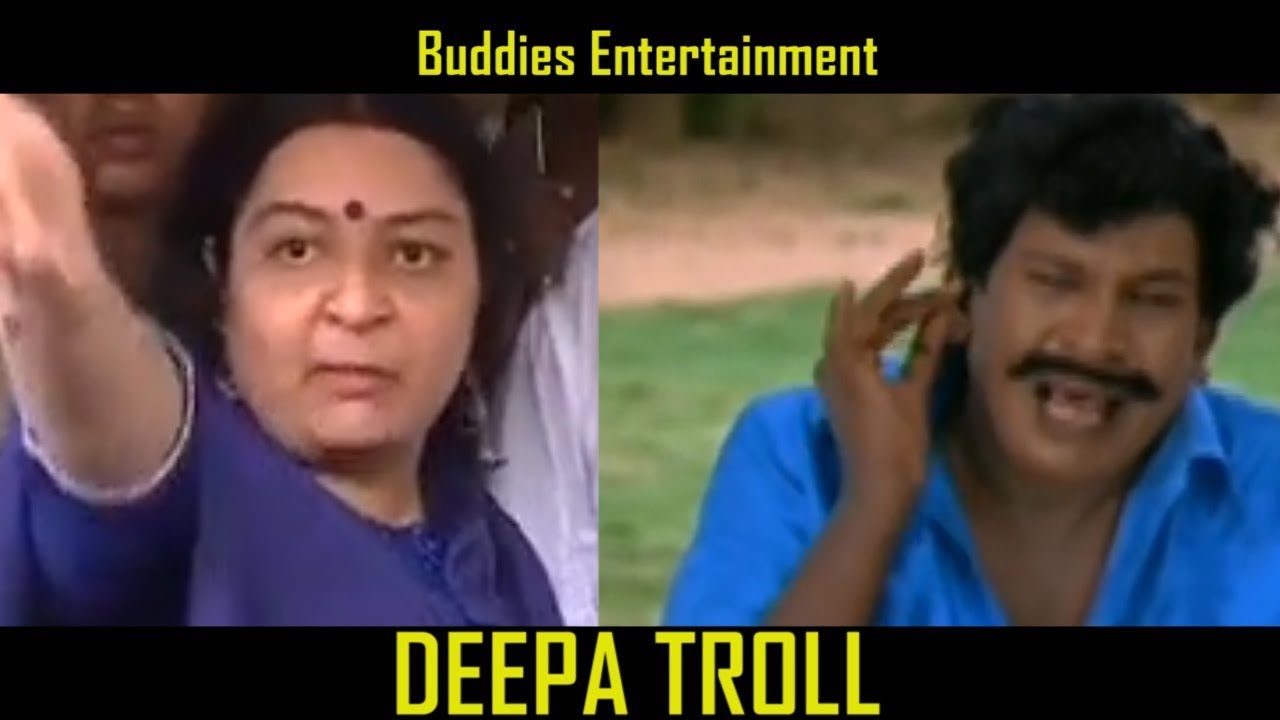 DEEPA VS DEEPAK TROLL (தீபா vs தீபக் Troll...) - YouTube