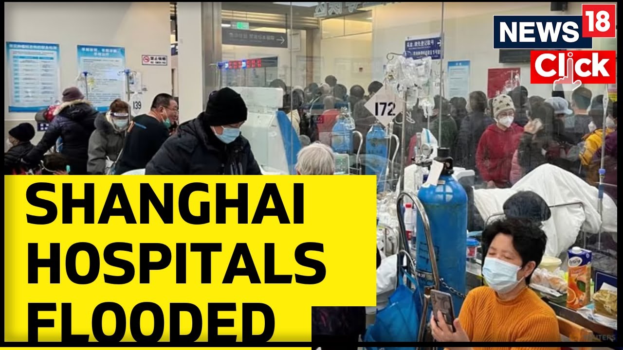 China Covid News: Shanghai Hospitals Filled To The Brim In Covid ...