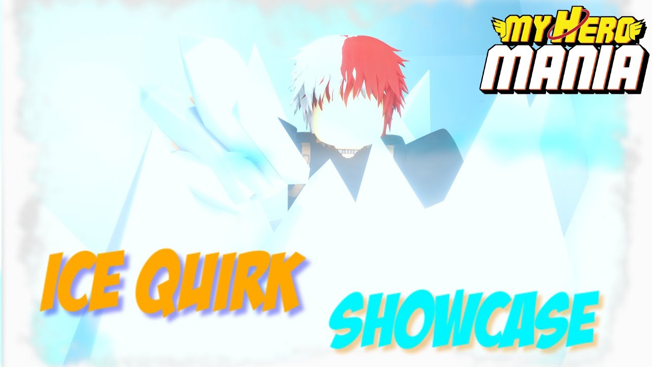 Ice Quirk!!! My Hero Mania!!!! - YouTube