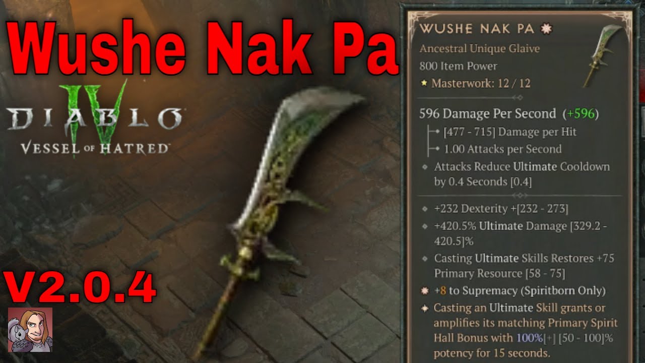 Diablo IV Uniques - Wushe Nak Pa (Glaive, Spiritborn)[v2.0.4] - YouTube