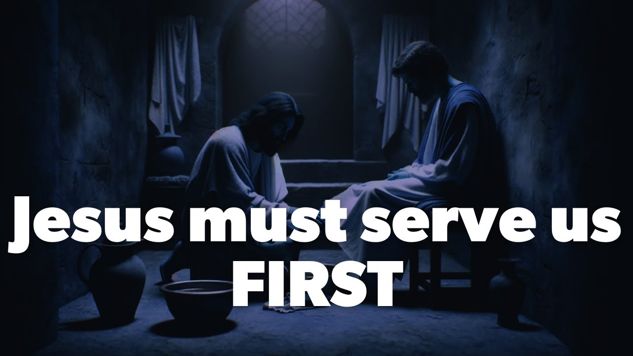 Jesus must serve us FIRST // Unexpected Kingdom Series: Unexpected ...