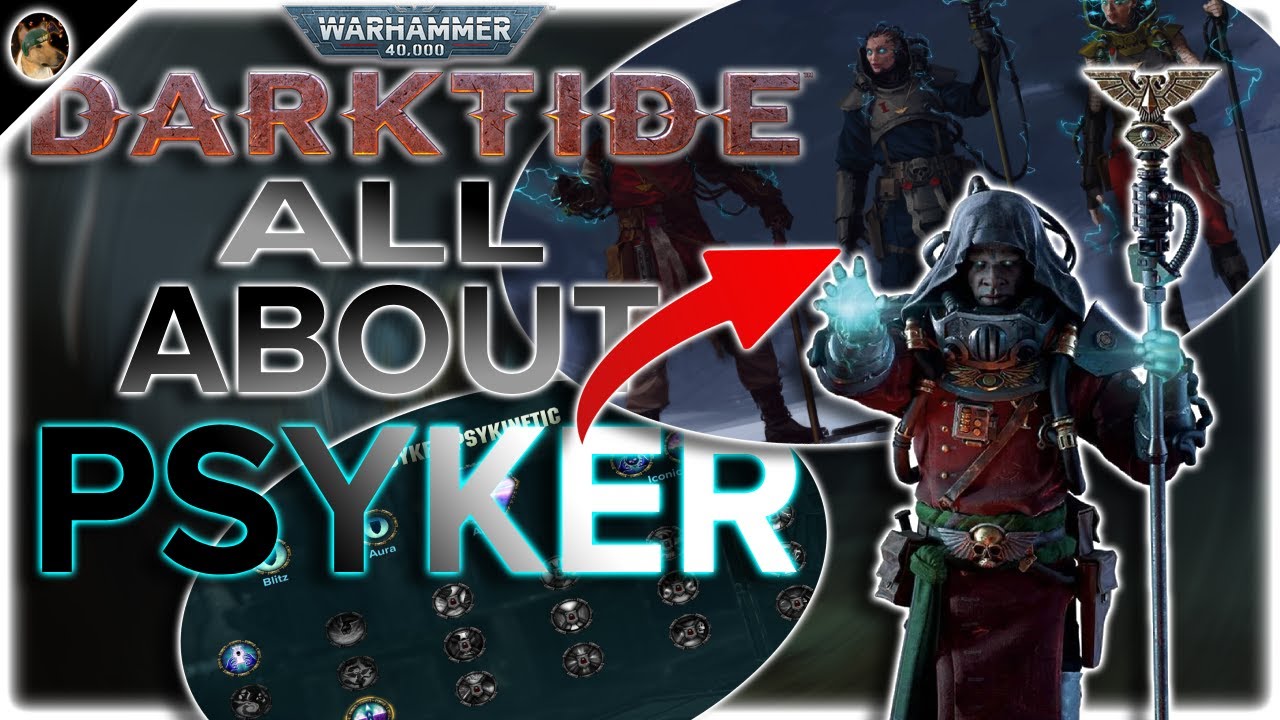 All About PSYKER Class Spotlight Analysis - Darktide - YouTube