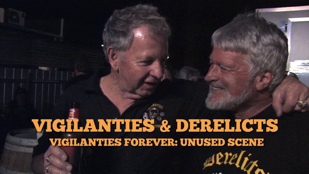 Vigilanties Forever: Deleted Scene - Vigilanties MCC & Derelicts MC ...