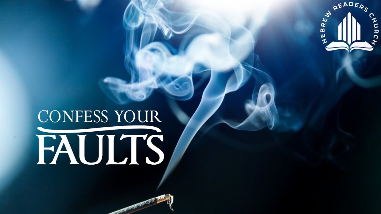 Confess your Faults - YouTube