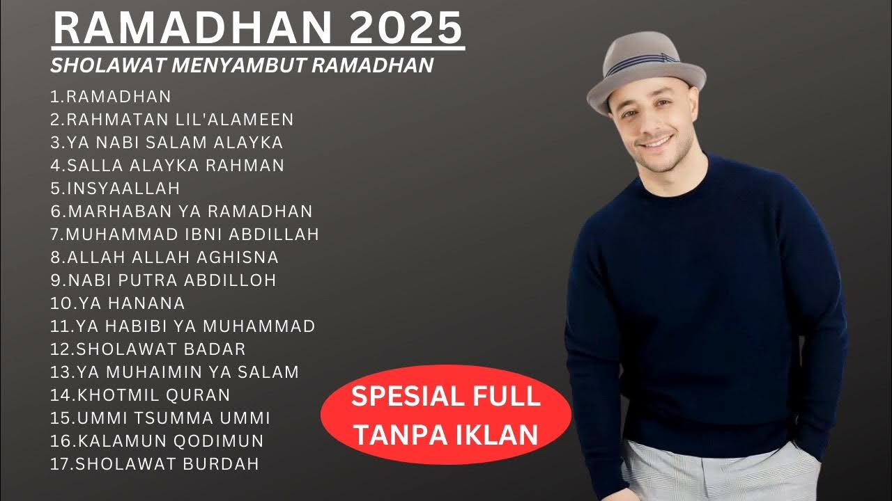 SPESIAL MENYAMBUT RAMADHAN 2025 |MAHER ZAIN FULL ALBUM |SHOLAWAT NABI MENYAMBUT RAMADHAN|TANPA ...