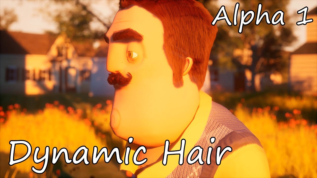 Hello Neighbor Alpha 1 Extended Ver. || Dynamic neighbor hair render ...