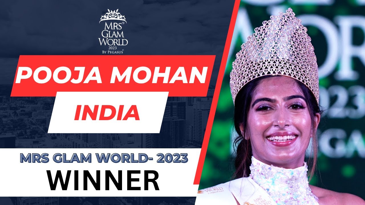 POOJA MOHAN | WINNER | MRS GLAM WORLD -2023 | PEGASUS | UT WORLD - YouTube