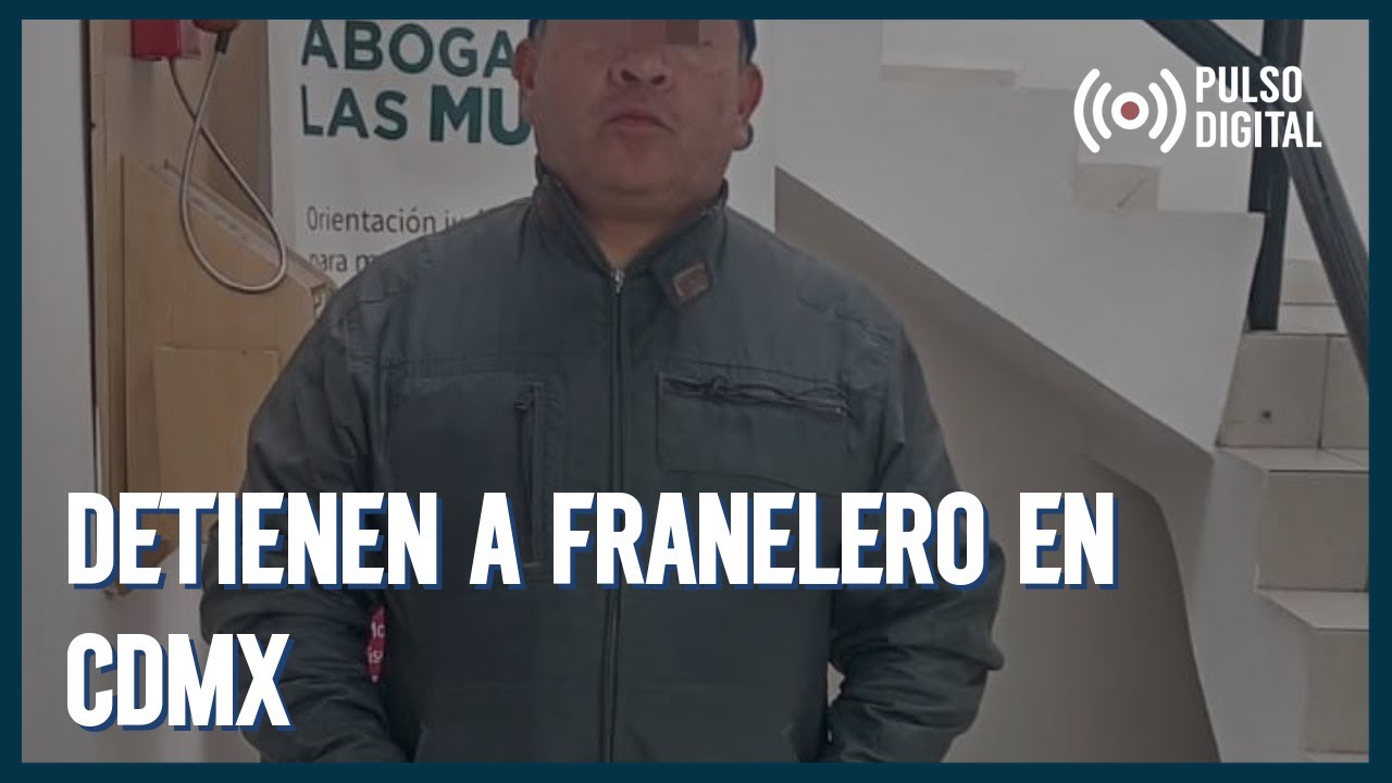Detención de franelero en CDMX por extorsión - YouTube