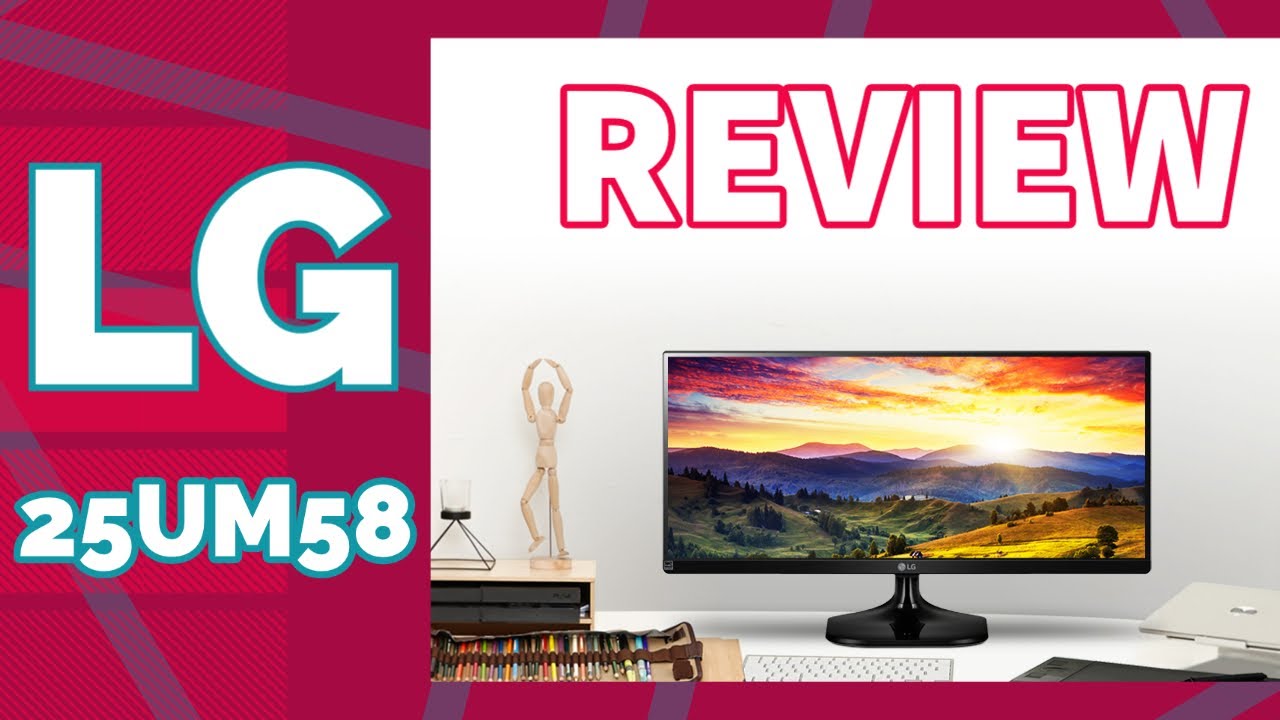 Monitor Ultrawide LG 25UM58 - YouTube