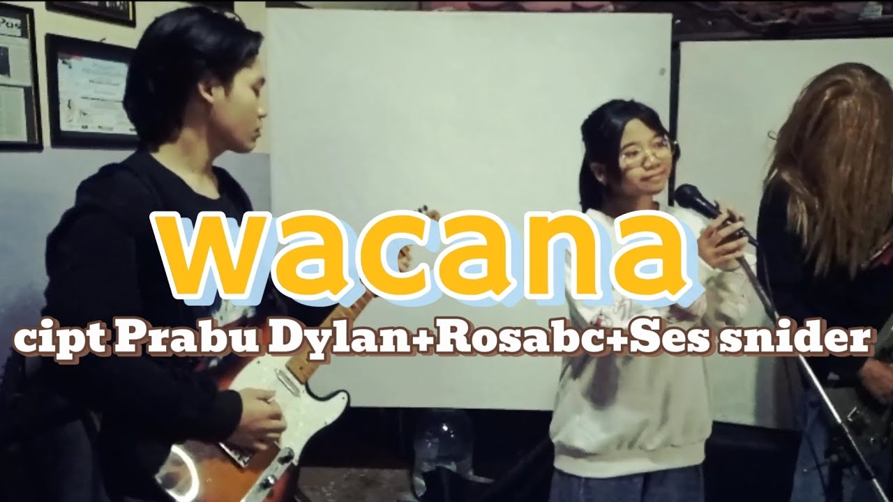 Wacana cipt prabu Dylan+Rosa bc and ses snider - YouTube