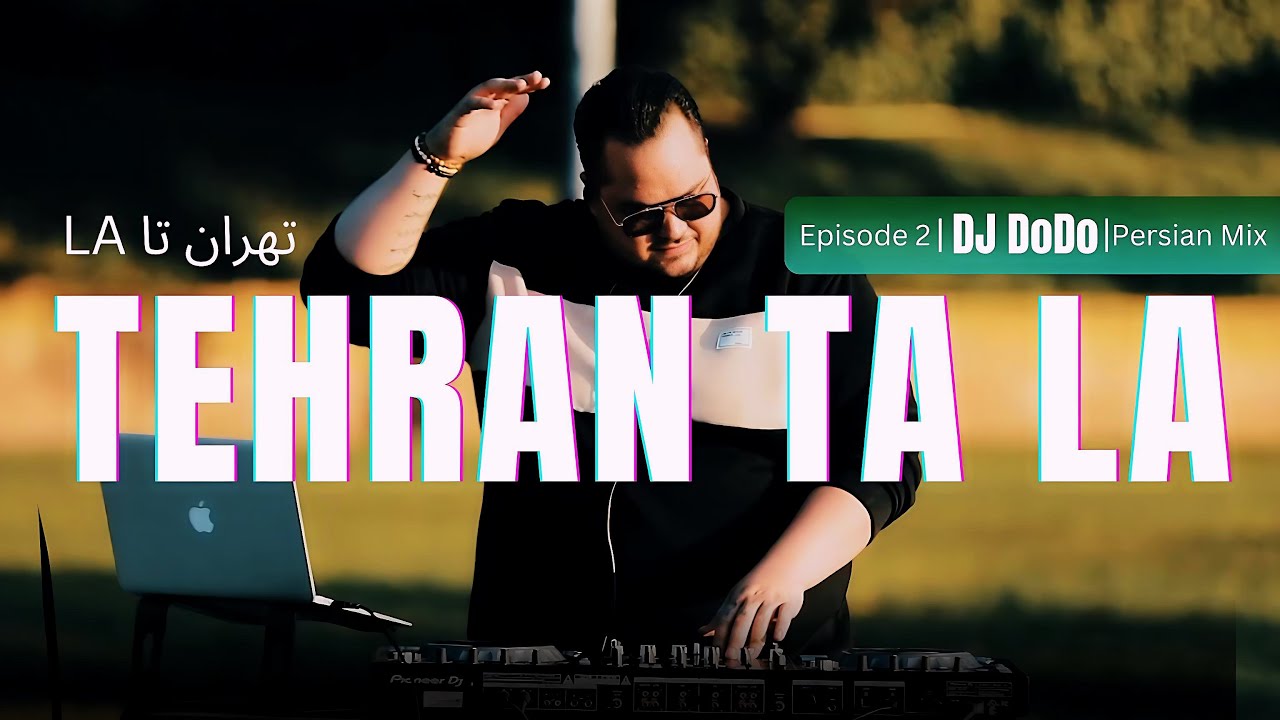 DJ DoDo - Tehran Ta LA - Persian Mix - YouTube