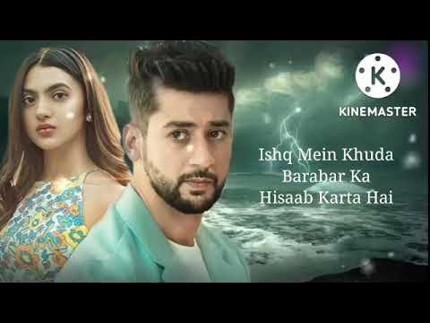 Ishq Mein Khuda Hisaab Karta Hai (lyrics) - Raj Barman | Paras Arora, Kashika Kapoor | new sad ...