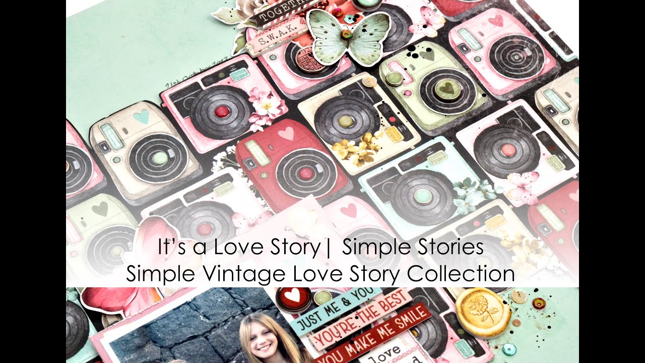 It's A Love Story | Simple Stories Simple Vintage Love Story - YouTube