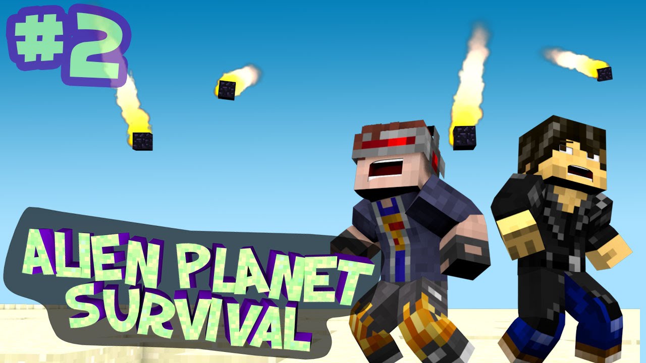 Minecraft - Alien Planet Survival - METEORS INCOMING! - Part 2 - YouTube