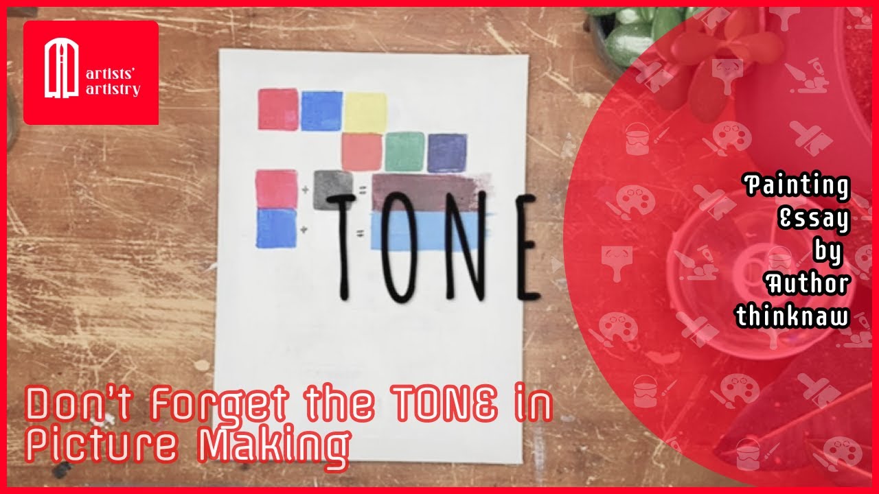 Don't forget the basic TONE in picture making / ပန်းချီကားရေးတဲ့အခ ...